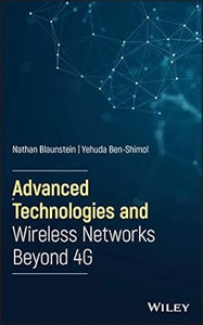 Advanced Technologies and Wireless Networks Beyond 4G: Buy Advanced ...