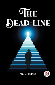 The Dead-Line: Buy The Dead-Line by Tuttle W C at Low Price in India ...