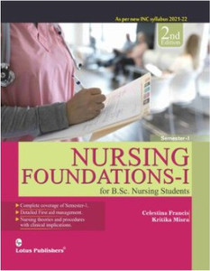 Nursing Foundation -1 for BSC Nursing Students by Celestina Francis ...