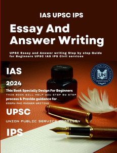 UPSC Essay and Answer writing for UPSC IAS IPS Civil services Step by ...