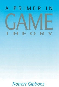 Primer In Game Theory, A: Buy Primer In Game Theory, A by Gibbons ...