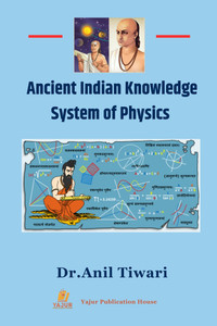 Ancient Indian knowledge System of Physics: Buy Ancient Indian ...