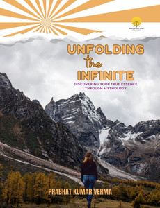 Prabhat Kumar Verma: Buy Prabhat Kumar Verma by Unfolding the Infinite ...