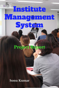 Institute Management System: Buy Institute Management System by Sonu ...
