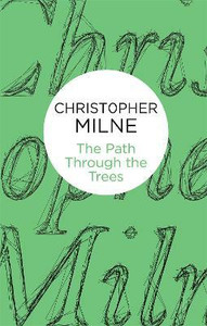 The Path Through the Trees: Buy The Path Through the Trees by Milne ...