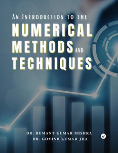 An Introduction to the Numerical Methods and Techniques: Buy An ...