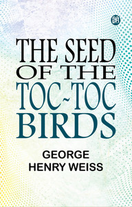 The Seed of the Toc-Toc Birds: Buy The Seed of the Toc-Toc Birds by ...