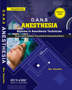 DANS SECOND YEAR DIPLOMA IN ANESTHESIA TECHNICIAN 2ND YEAR ( AS PER ...
