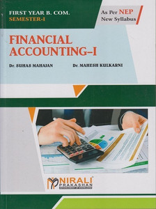 FINANCIAL ACCOUNTING 1 - First Year (FY) B.Com - Semester 1 - As Per ...