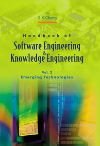 Handbook Of Software Engineering And Knowledge Engineering - Volume 2 ...