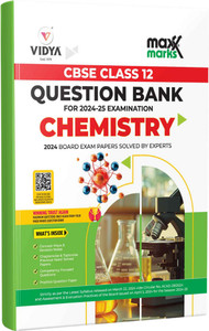 Maxx Marks CBSE Class 12 Chemistry Question Bank for 2024 Board Exam ...