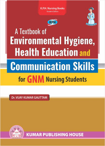 A Textbook of ENVIRONMENTAL HYGIENE, HEALTH EDUCATION AND COMMUNICATION ...