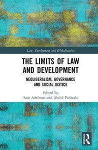 The Limits of Law and Development: Buy The Limits of Law and ...