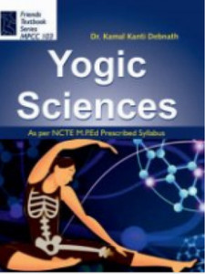 Yogic Sciences: Buy Yogic Sciences by Dr.Kamal Kanti Debnath at Low ...