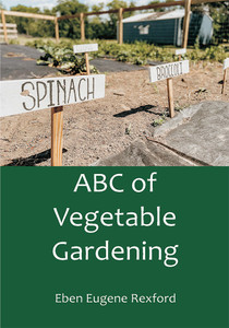 ABC of Vegetable Gardening: Buy ABC of Vegetable Gardening by Eben ...