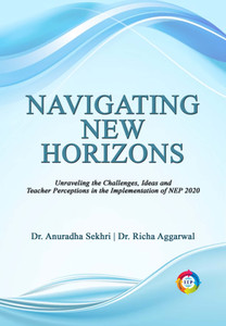 Navigating New Horizons: Unraveling the Challenges, Ideas and Teacher ...