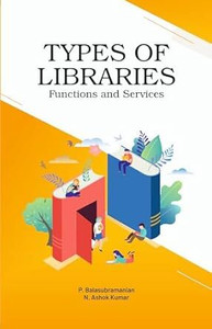 TYPES OF LIBRARIES: Functions and Services: Buy TYPES OF LIBRARIES ...