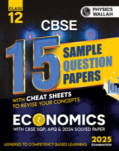 PW CBSE 15 Sample Question Papers Class 12 Economics for 2025 Exam ...