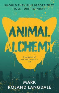 Animal Alchemy: Buy Animal Alchemy by Langdale Mark Roland at Low Price ...