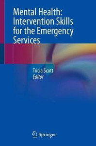Mental Health: Intervention Skills for the Emergency Services: Buy ...