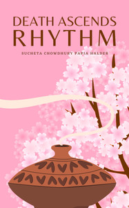 Death Ascends Rhythm: Buy Death Ascends Rhythm by Sucheta Chowdhury ...