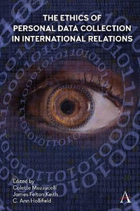 The Ethics of Personal Data Collection in International Relations: Buy ...