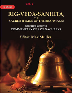 Rig-Veda-Sanhita, the Sacred Hymns of the Brahmans: Together with the ...