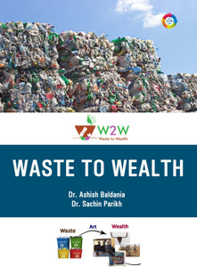 Waste to Wealth: Buy Waste to Wealth by Dr. Ashish Baldania, Dr. Sachin ...