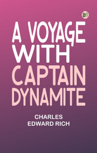 A Voyage with Captain Dynamite: Buy A Voyage with Captain Dynamite by ...