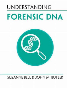 Understanding Forensic DNA: Buy Understanding Forensic DNA by Bell ...