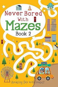 Never Bored With Mazes Book 2: Buy Never Bored With Mazes Book 2 by ...