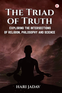 The Triad of Truth: Exploring the Intersections of Religion, Philosophy ...