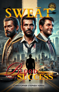 SWEAT, BLOOD, SUCCESS: Buy SWEAT, BLOOD, SUCCESS by Christopher Stephen ...