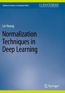 Normalization Techniques in Deep Learning: Buy Normalization Techniques ...