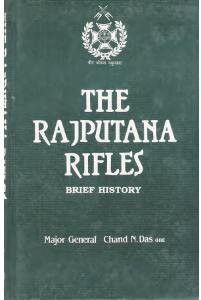 The Rajputana Rifles Brief History: Buy The Rajputana Rifles Brief ...