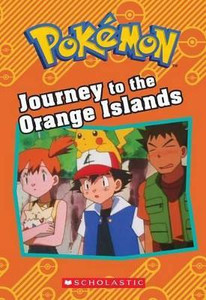 Journey to the Orange Islands (Pok?mon: Chapter Book): Buy Journey to ...