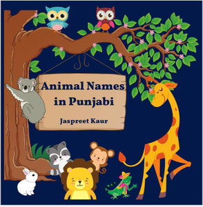 Animal Names in Punjabi: Buy Animal Names in Punjabi by Jaspreet Kaur ...