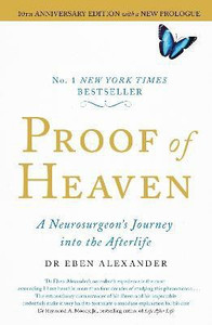 Proof of Heaven: Buy Proof of Heaven by Alexander Eben Dr III at Low ...