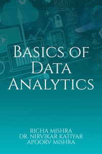 Basics of Data Analytics: Buy Basics of Data Analytics by Richa Mishra ...