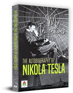 My Inventions - Best Book to Read by Nikola Tesla: Buy My Inventions ...