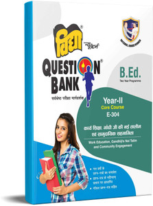 Vidya B.Ed Year II- Work Education, Gandijis Nai Talim and Community ...