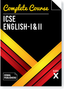 Oswal Complete Course English I & II for ICSE Class 10 : Reference Book ...