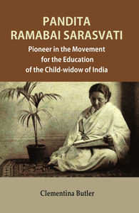 Pandita Ramabai Sarasvati : Pioneer in the Movement for the Education ...