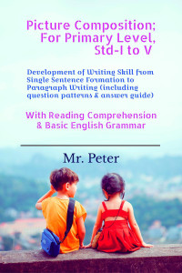 Picture Composition; For Primary Level, Std-I to V - Development of ...