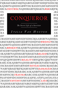 Conqueror The Secret Life of a Survivor: Buy Conqueror The Secret Life ...