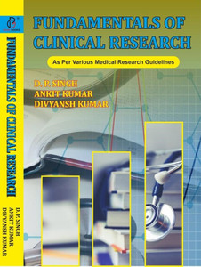 FUNDAMENTALS OF CLINICAL RESEARCH - BASIC CLINICAL RESEARCH CONCEPTS ...