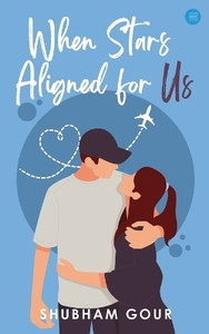When Stars Aligned for Us: Buy When Stars Aligned for Us by Gour ...