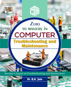 Zero To Mastery In Computer Troubleshooting And Maintenance- Become ...