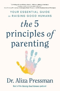 The 5 Principles of Parenting: Buy The 5 Principles of Parenting by ...