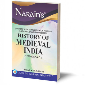 NARAIN’S HISTORY OF MEDIEVAL INDIA 1206-1757 (ACCORDING TO THE NATIONAL ...
